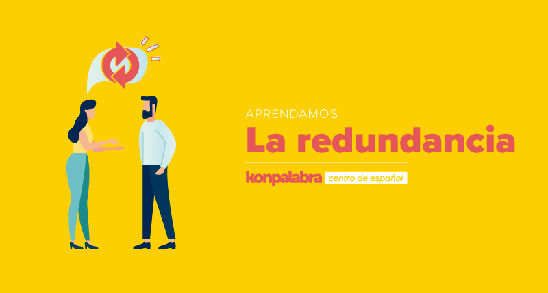 La redundancia - Pregrados y Posgrados en Bogotá