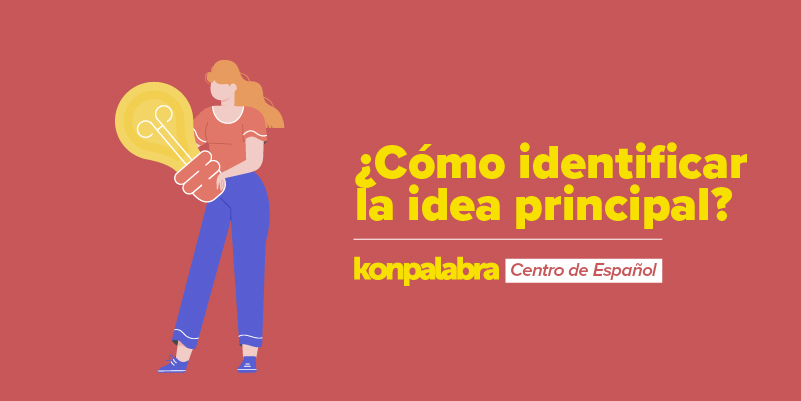 ¿Cómo identificar la idea principal? - Pregrados y Posgrados en Bogotá