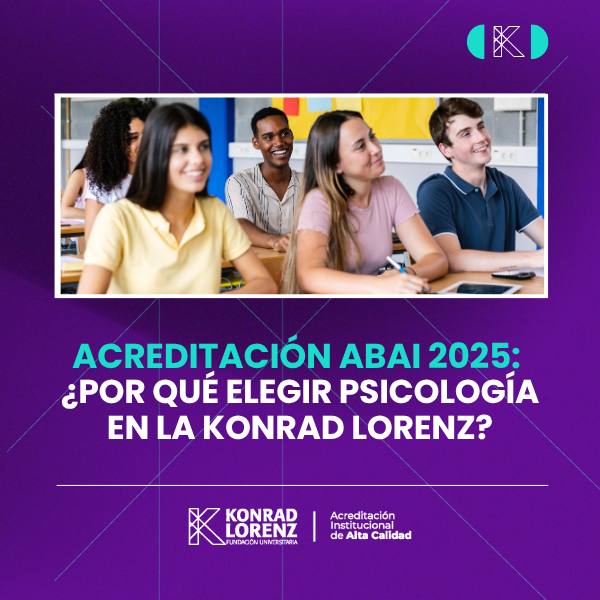 Acreditación ABAI 2025: ¿Por qué elegir Psicología en la Konrad Lorenz? - Pregrados y Posgrados ...