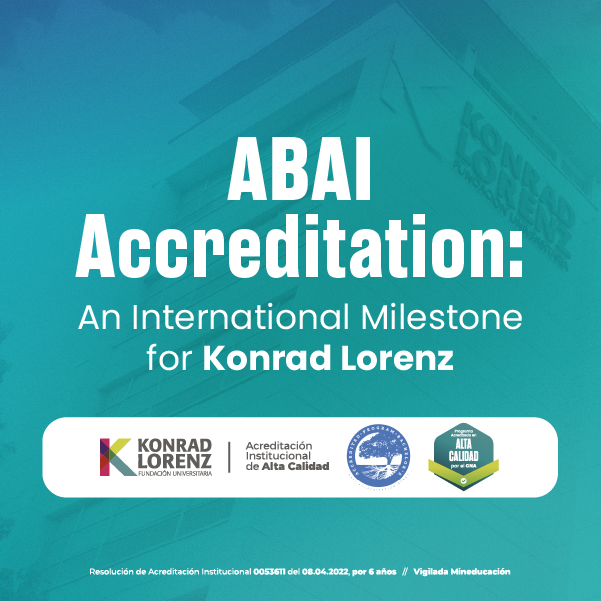 ABAI Accreditation: An International Milestone for Konrad Lorenz - Pregrados y Posgrados en Bogotá
