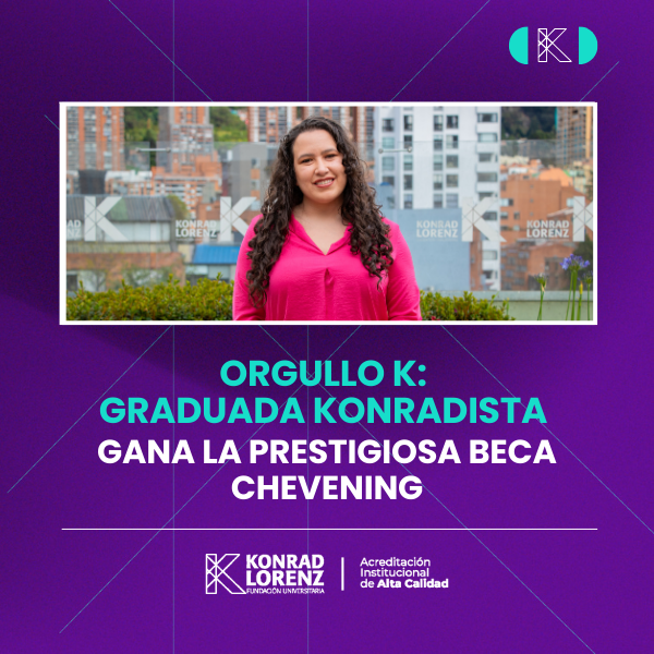 Orgullo K: graduada konradista gana la prestigiosa Beca Chevening - Pregrados y Posgrados en Bogotá