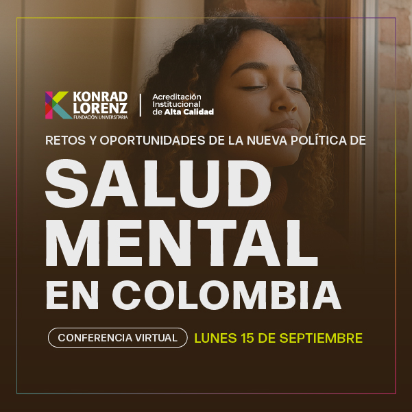 Conferencia “Retos y oportunidades de la nueva Política de Salud Mental en Colombia” - Pregrados ...